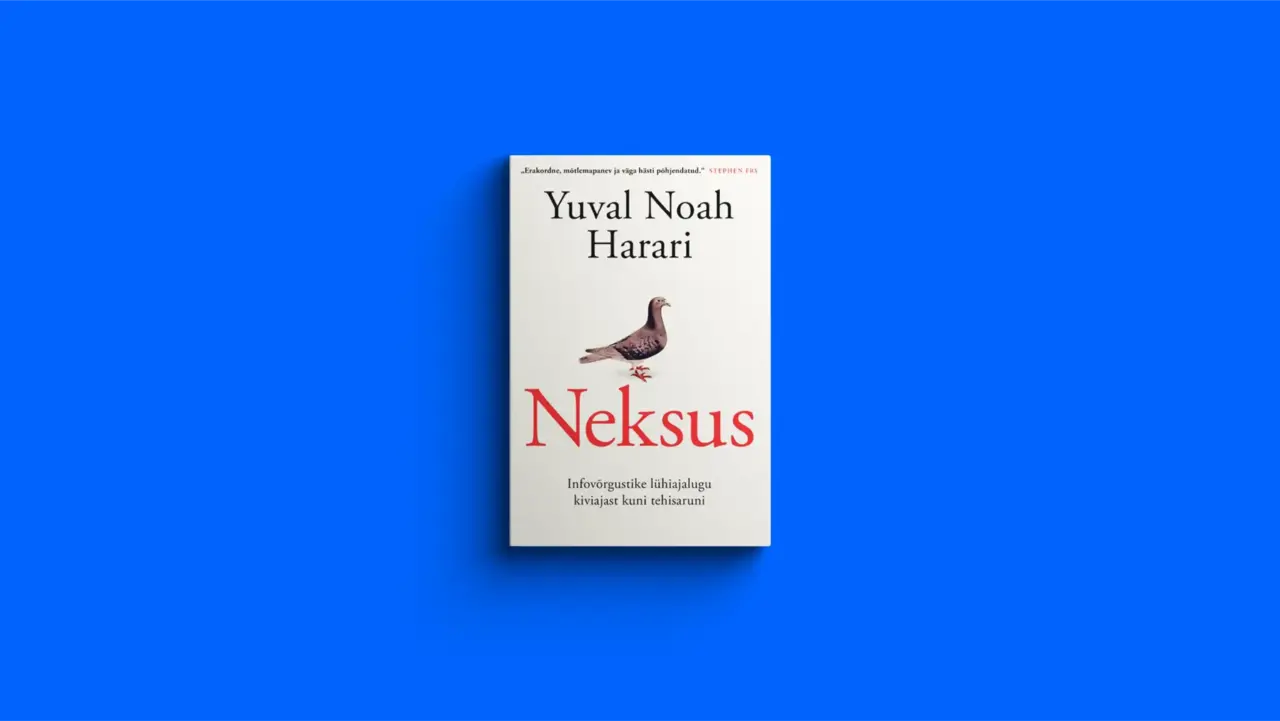 Yuval Noah Harari „Neksus” – Postimehe raamatukirjastus